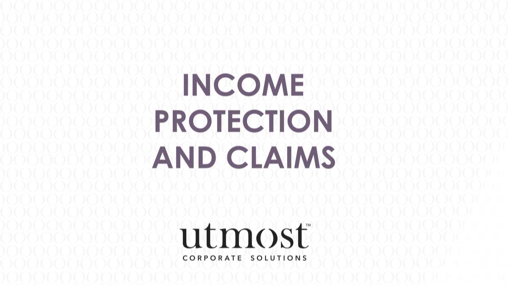 Income Protection Claims – Utmost Corporate Solutions on Vimeo