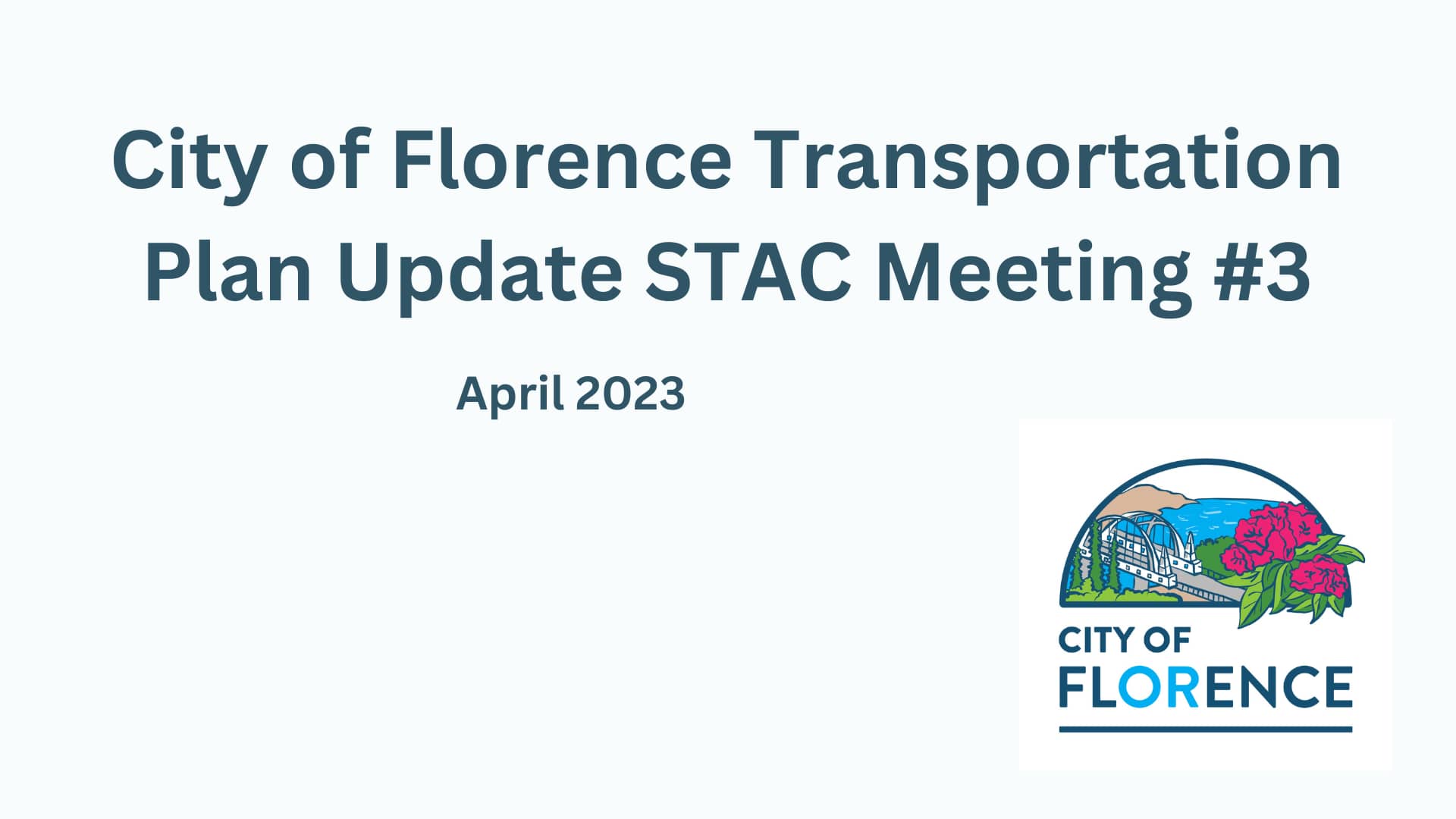 City of Florence Transportation System Plan Update STAC Meeting #3 ...