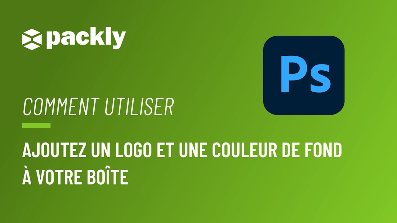 Packly Comment Faire | Appliquer Logo et Couleur d'Arrière à Votre ...