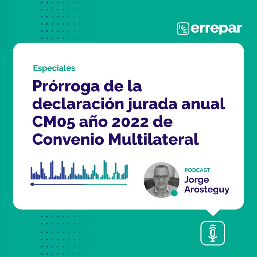 Prórroga de la declaración jurada anual CM05 año 2022 de Convenio ...
