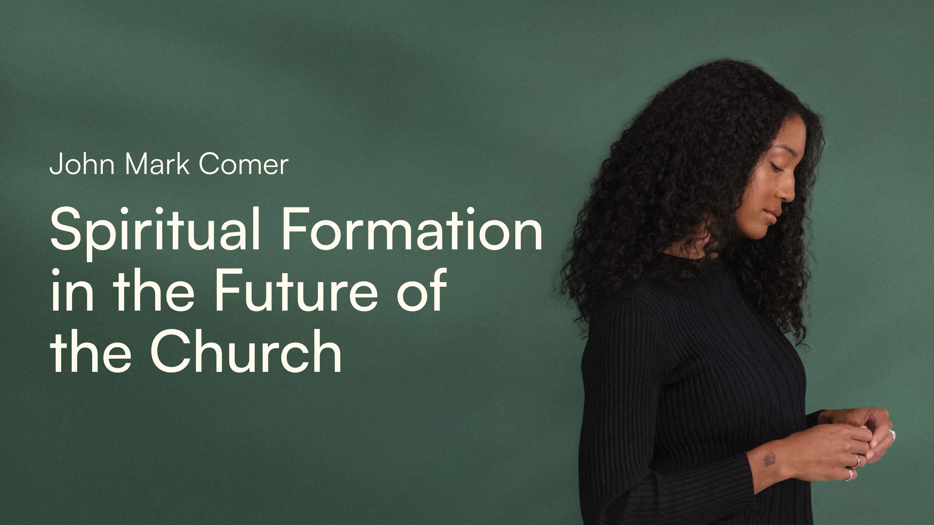 Session 1 with John Mark Comer: "Spiritual Formation in the Future of ...