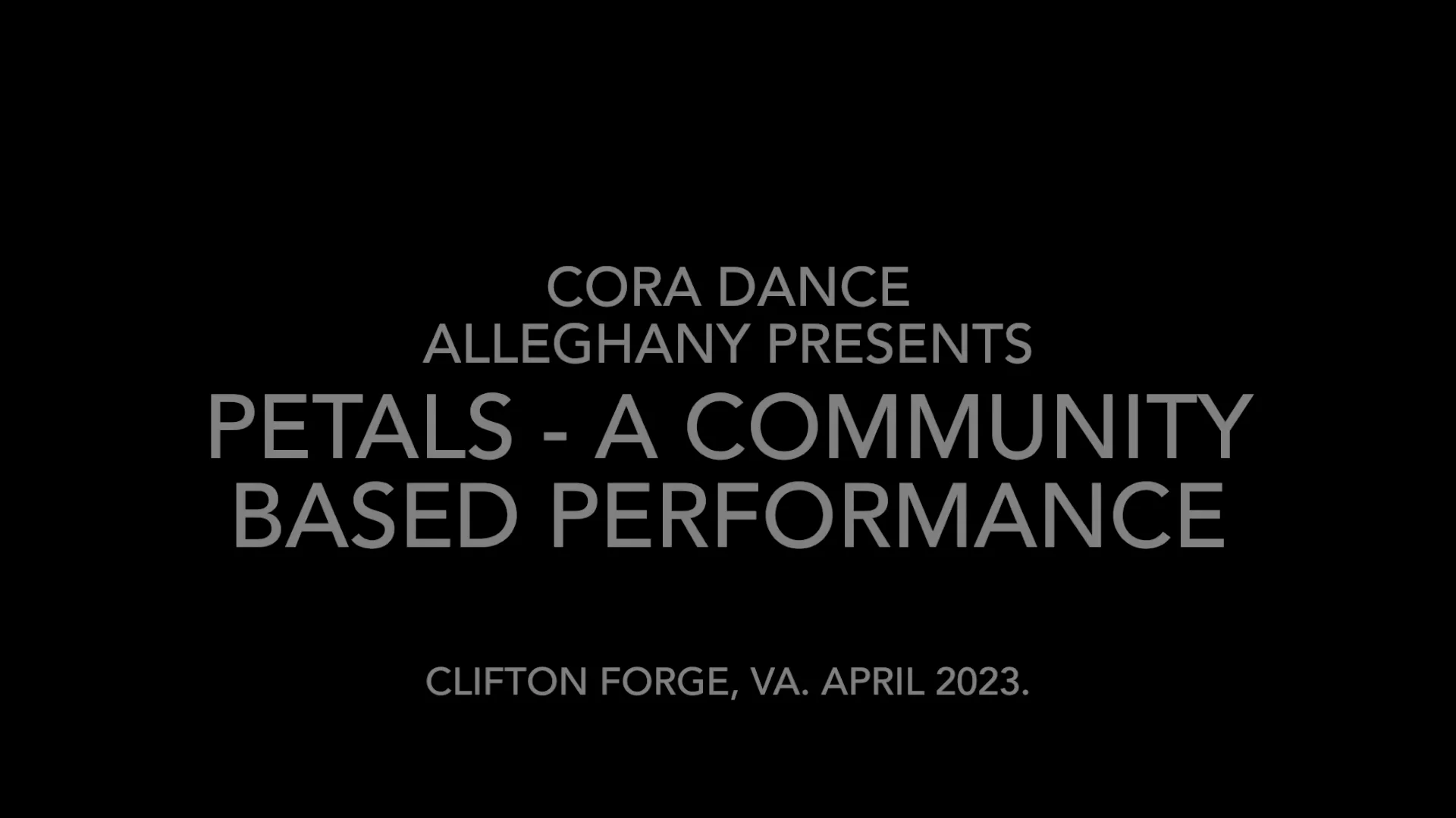 Petals - A Community Dance Project - Cora Dance Alleghany- April 2023. on Vimeo