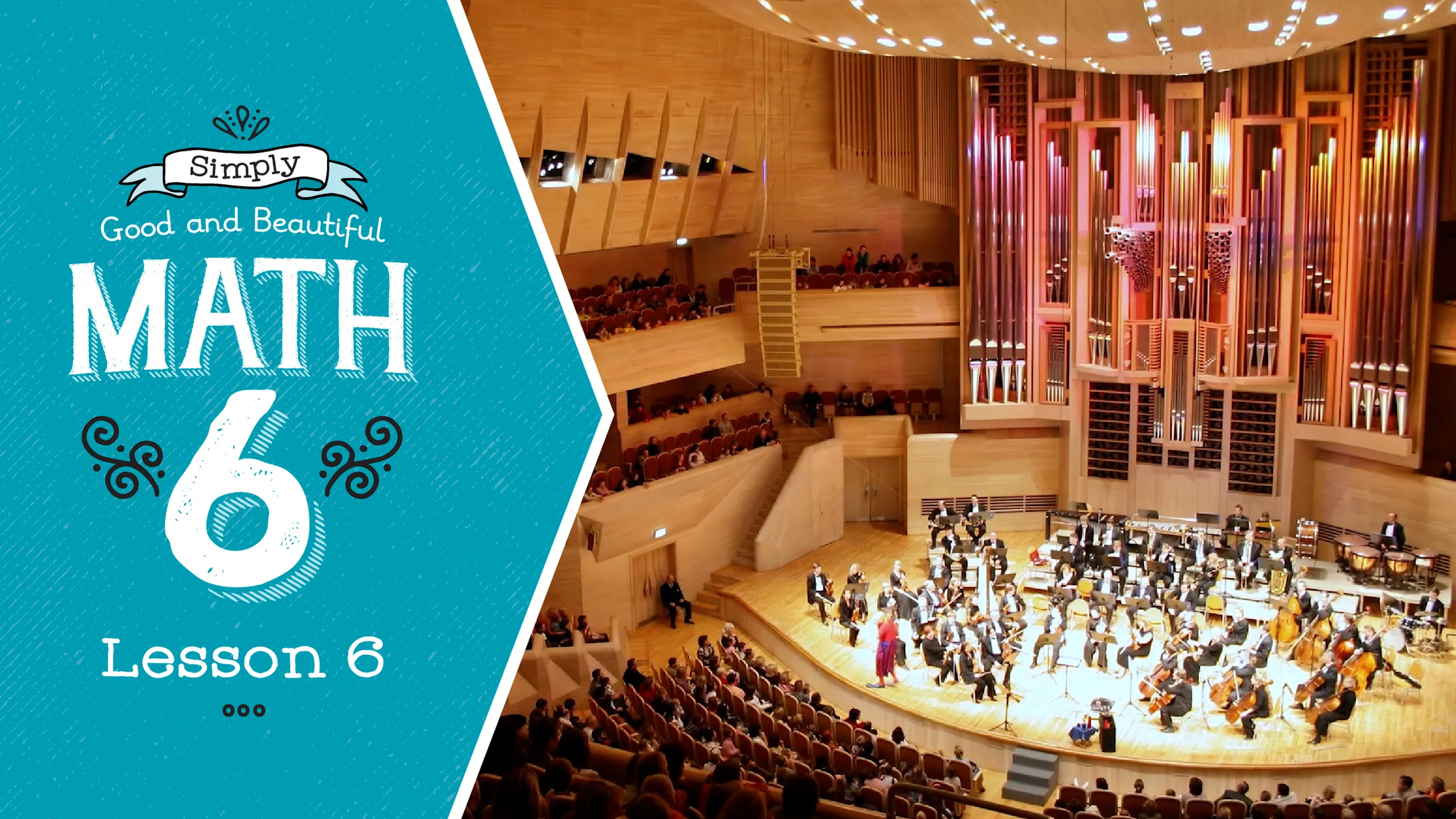 Lesson 6 | Simply Good and Beautiful Math 6