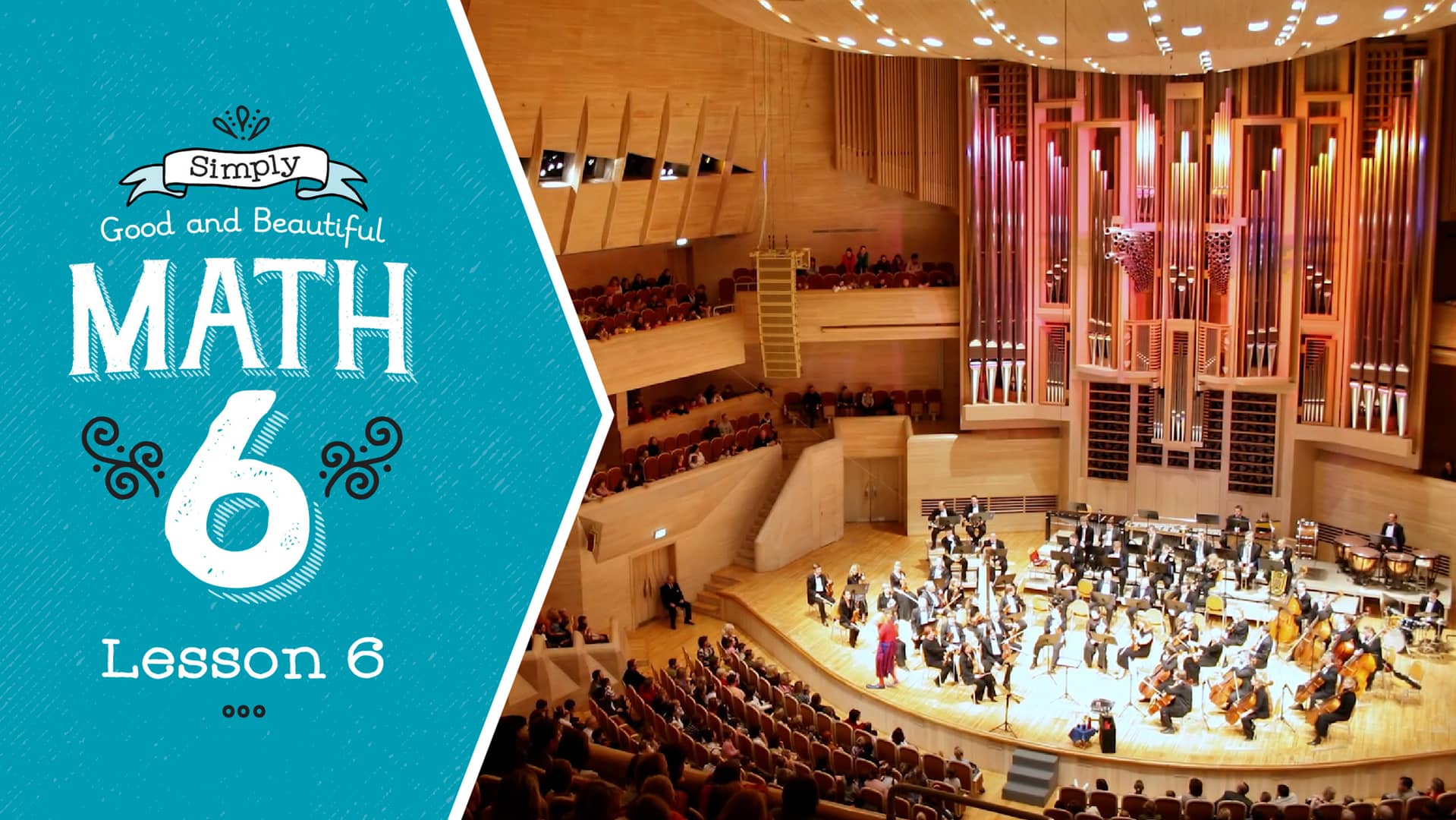 Lesson 6 | Simply Good and Beautiful Math 6 on Vimeo