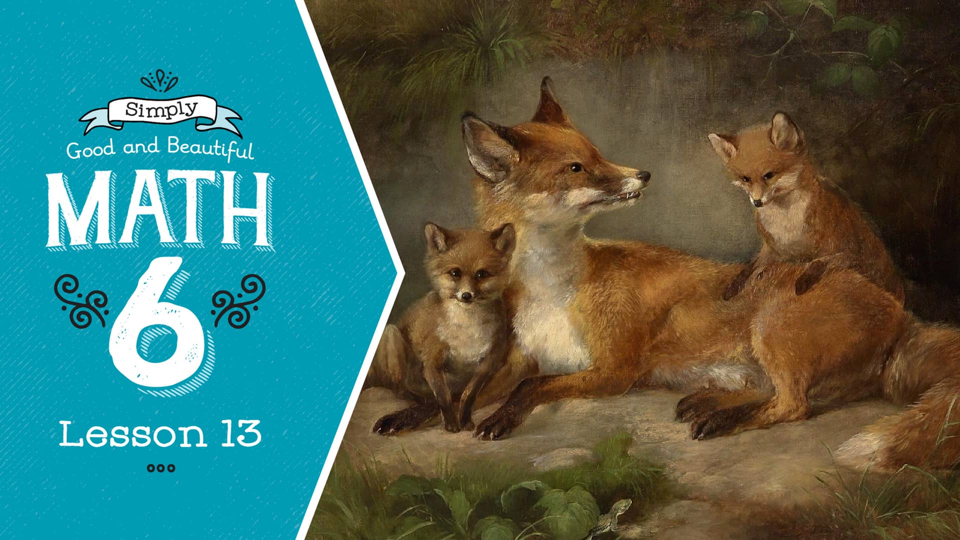 Lesson 13 | Simply Good and Beautiful Math 6 on Vimeo