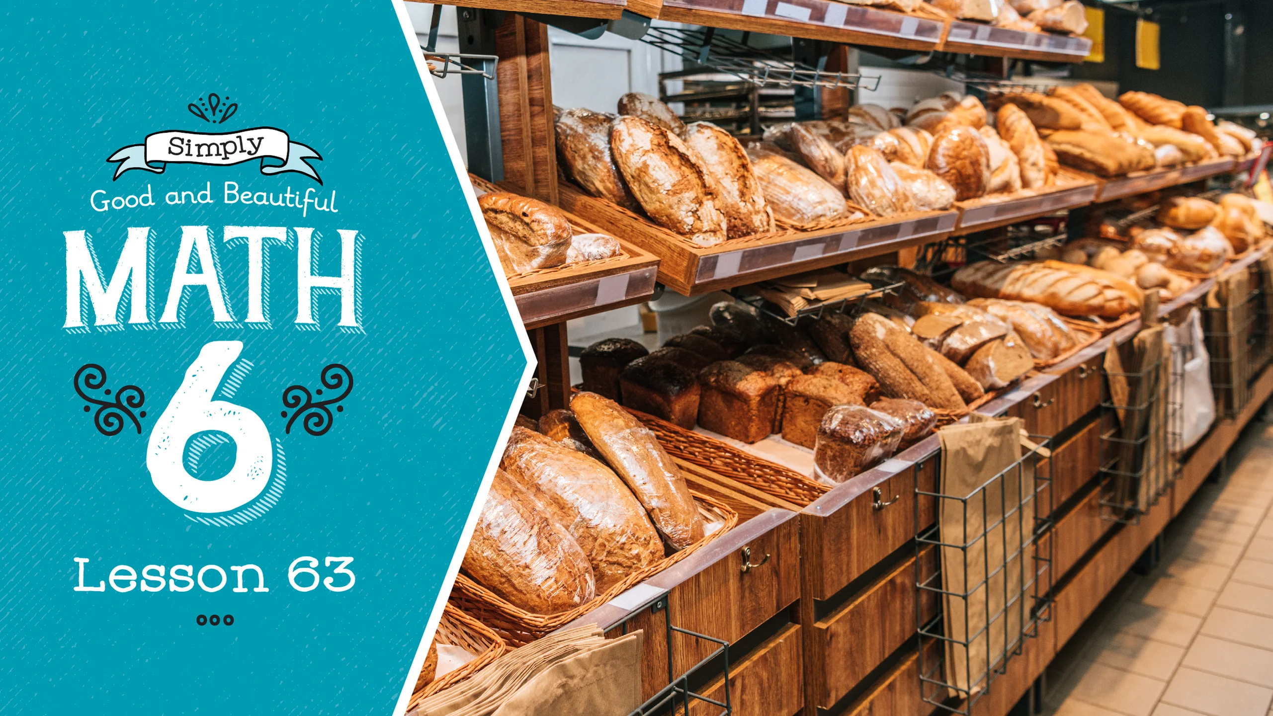 Lesson 63 | Simply Good and Beautiful Math 6