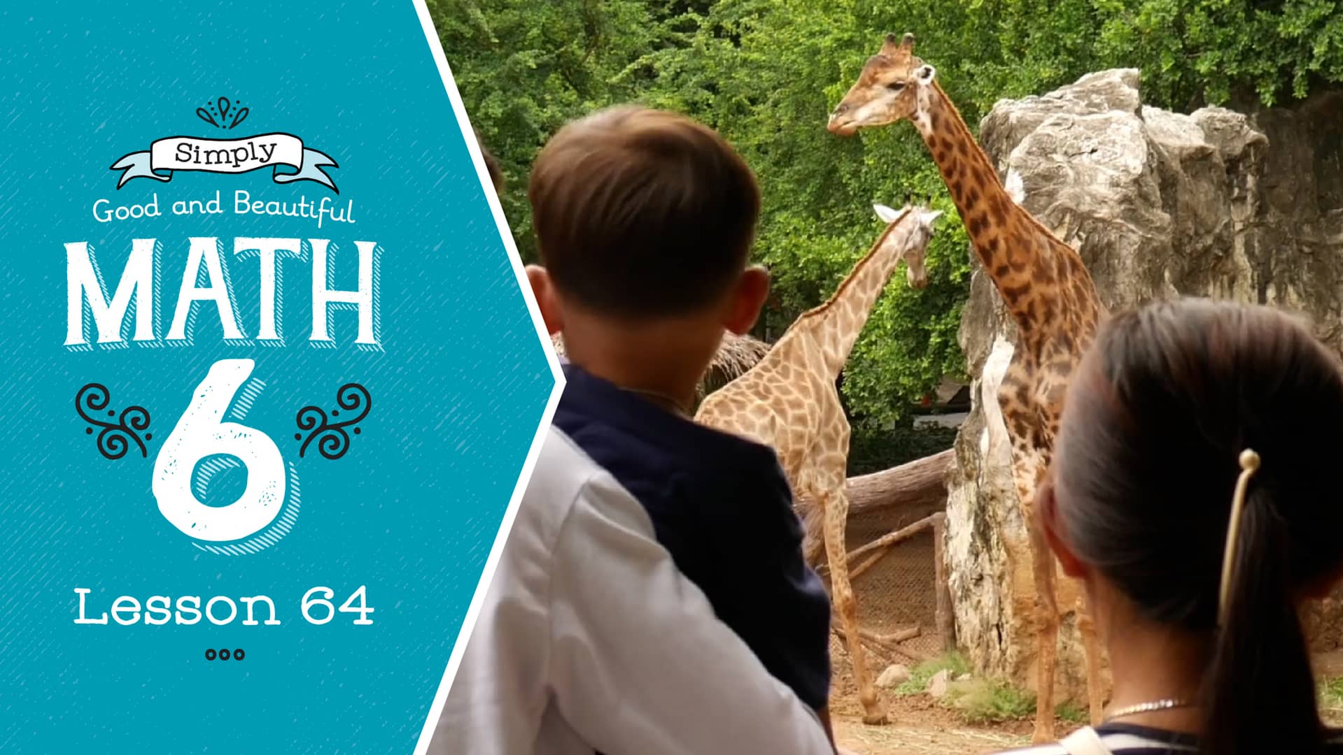 Lesson 64 | Simply Good and Beautiful Math 6 on Vimeo