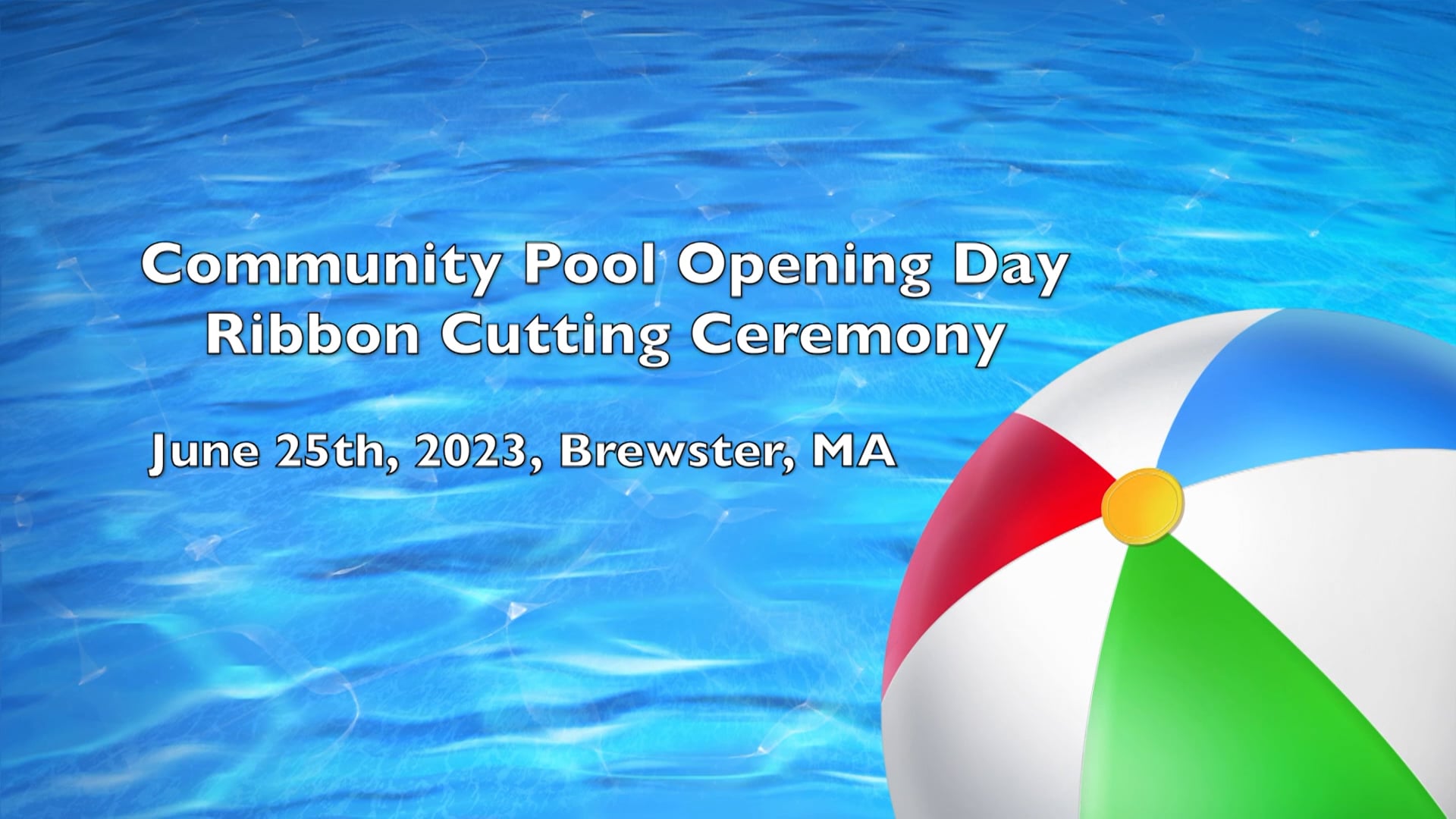 Brewster Community Pool Ribbon Cutting 6-25-2023 on Vimeo