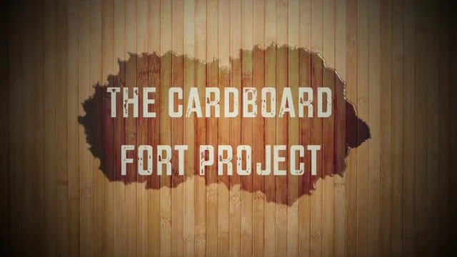 The Cardboard Fort Project