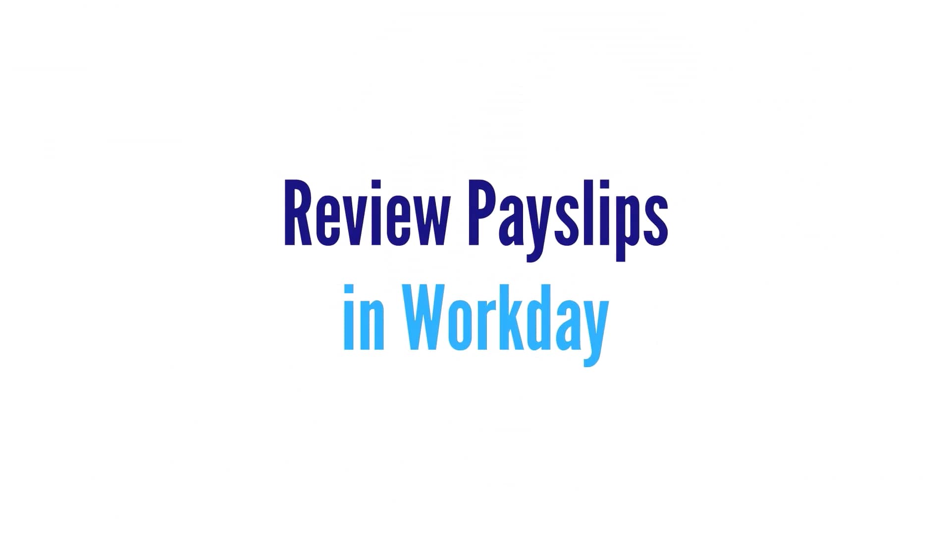 Review Payslips in Workday on Vimeo