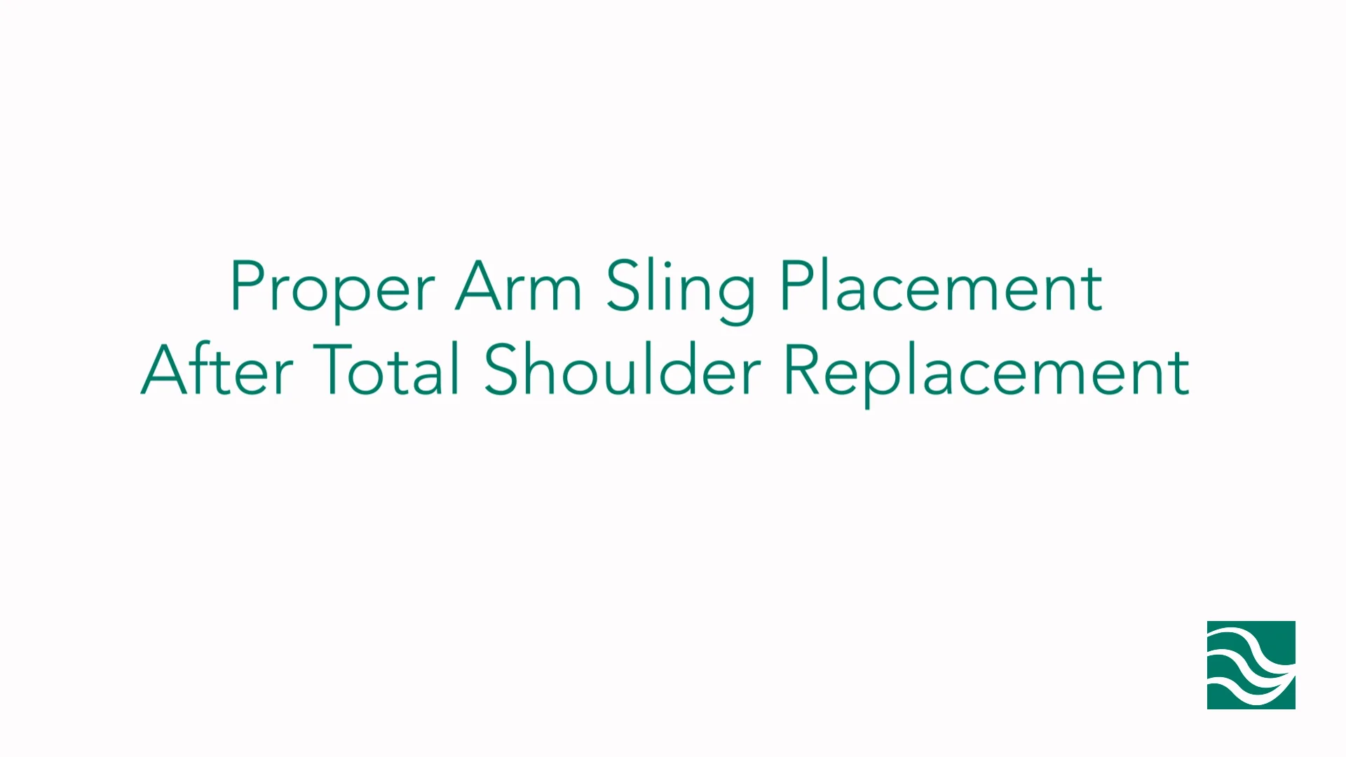 Proper Arm Sling Placement After Total Shoulder Replacement