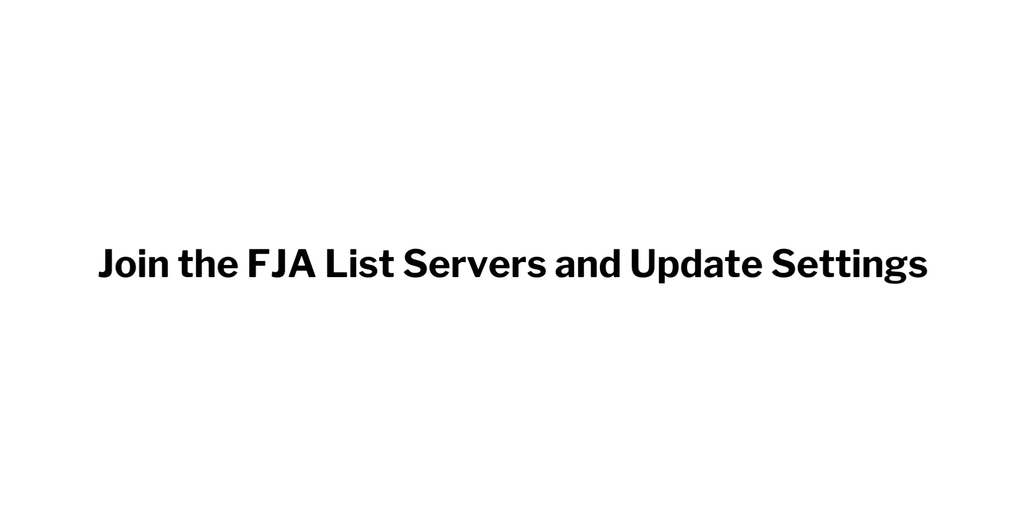 How To Join FJA's List Servers and Update Settings