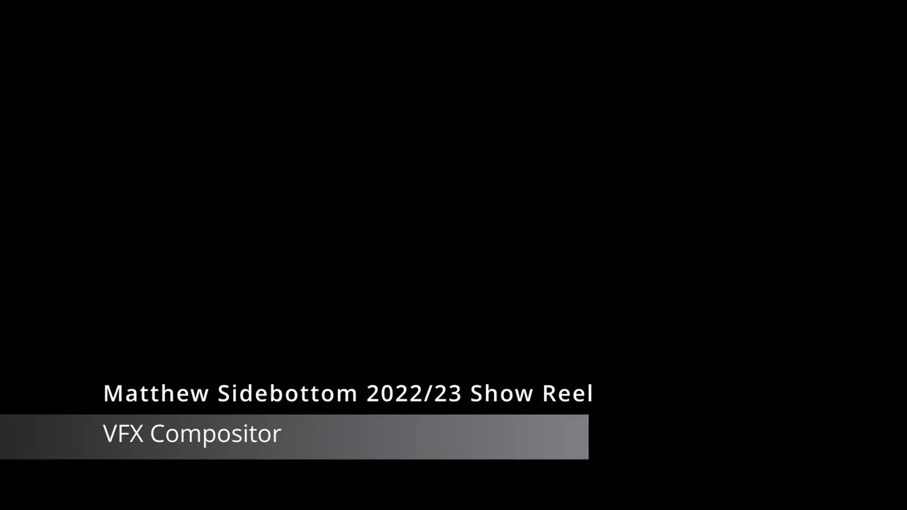Matthew Sidebottom Compositing Reel 2023 on Vimeo
