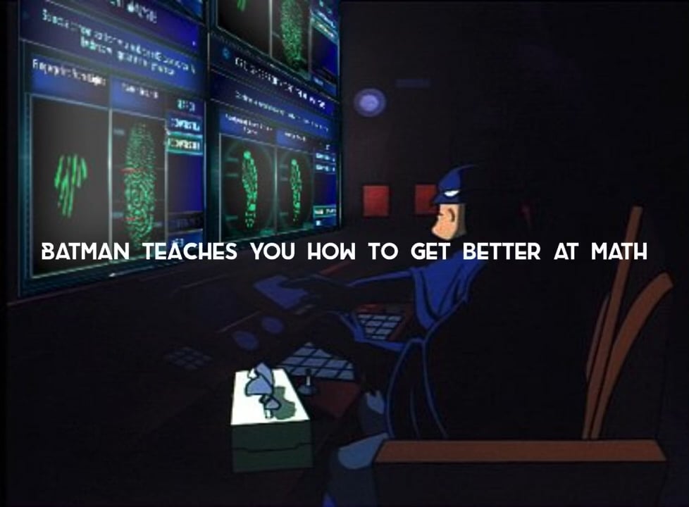 Batman teaches you how to get better at Math on Vimeo