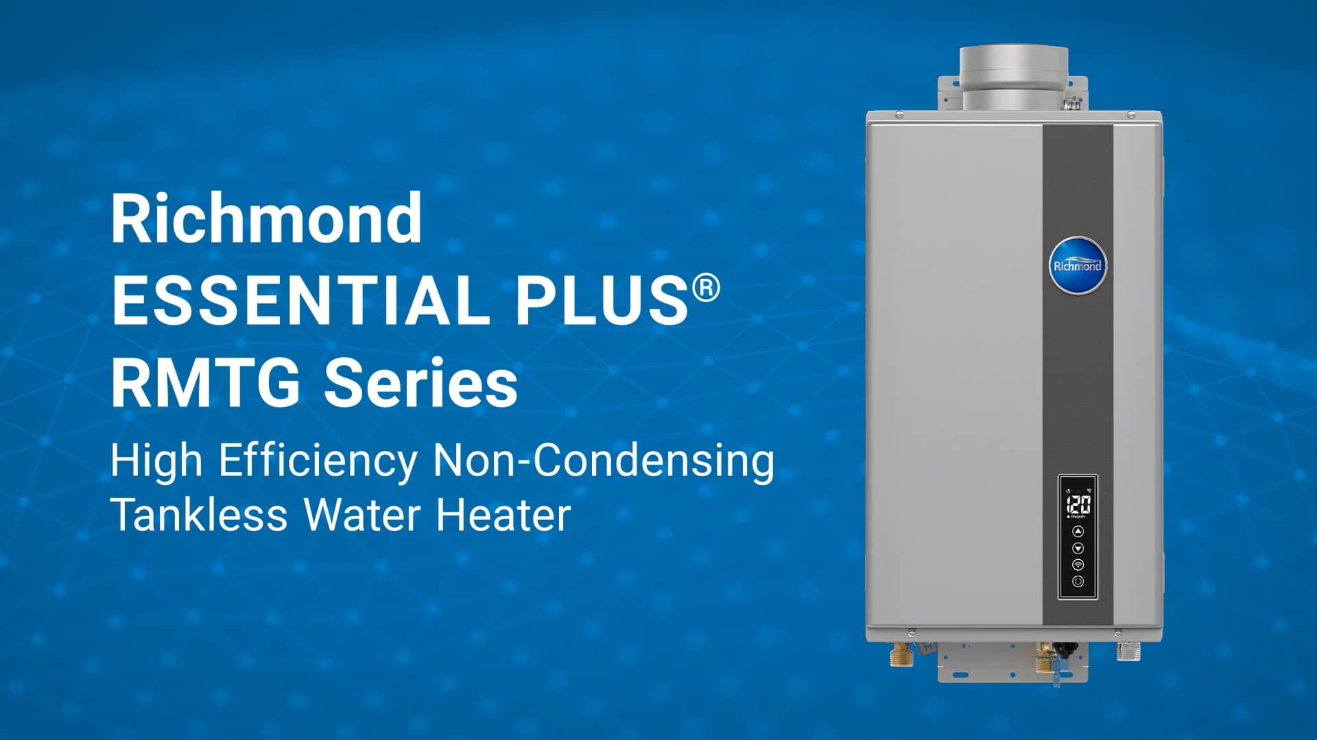Richmond Essential Plus® RMTG Series Non Condensing Tankless on Vimeo