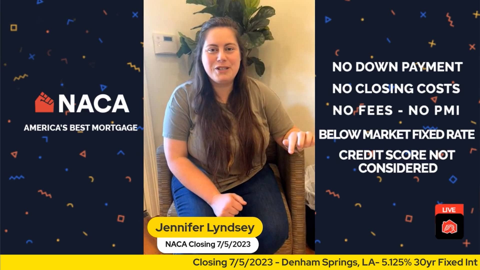 LIVE NACA Closing Testimonial Jennifer Lyndsey Denham Springs, LA 7/5 ...