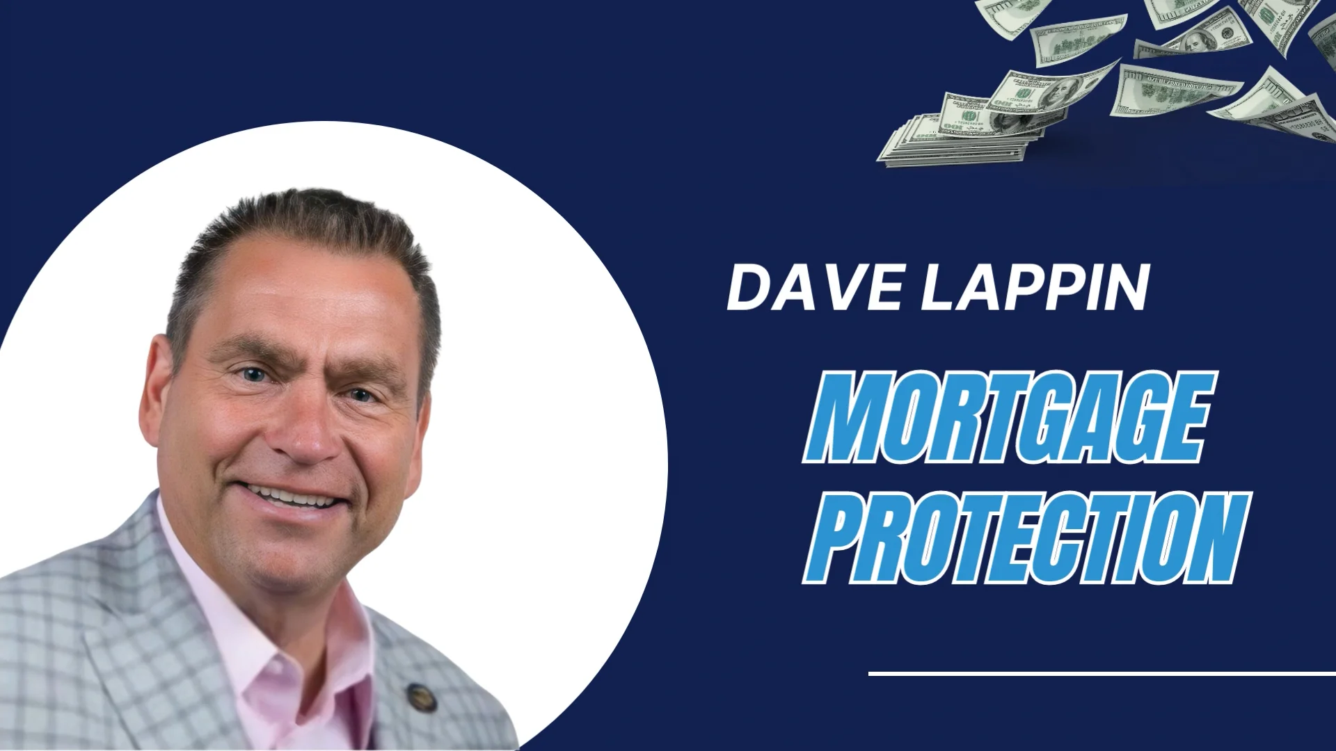 Dave Lappin - Mortgage Protection