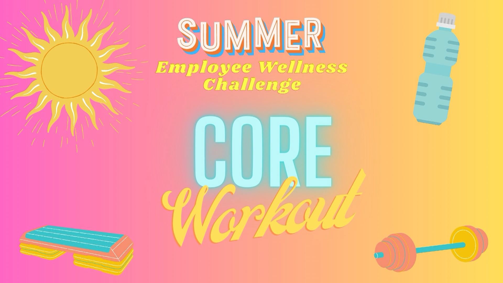 Summer Employee Wellness Challenge: Kendall's 5 Minute Core Workout on ...