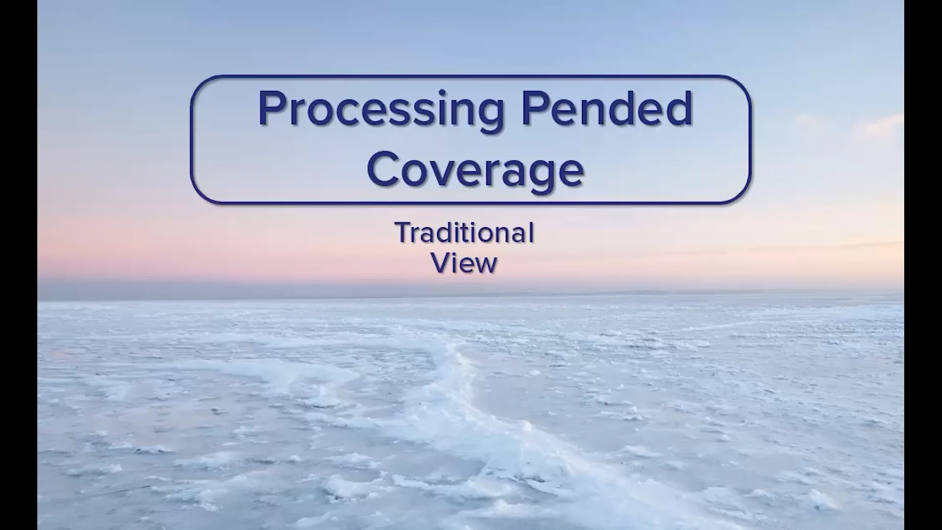 HR Admin - Processing Pended Coverage