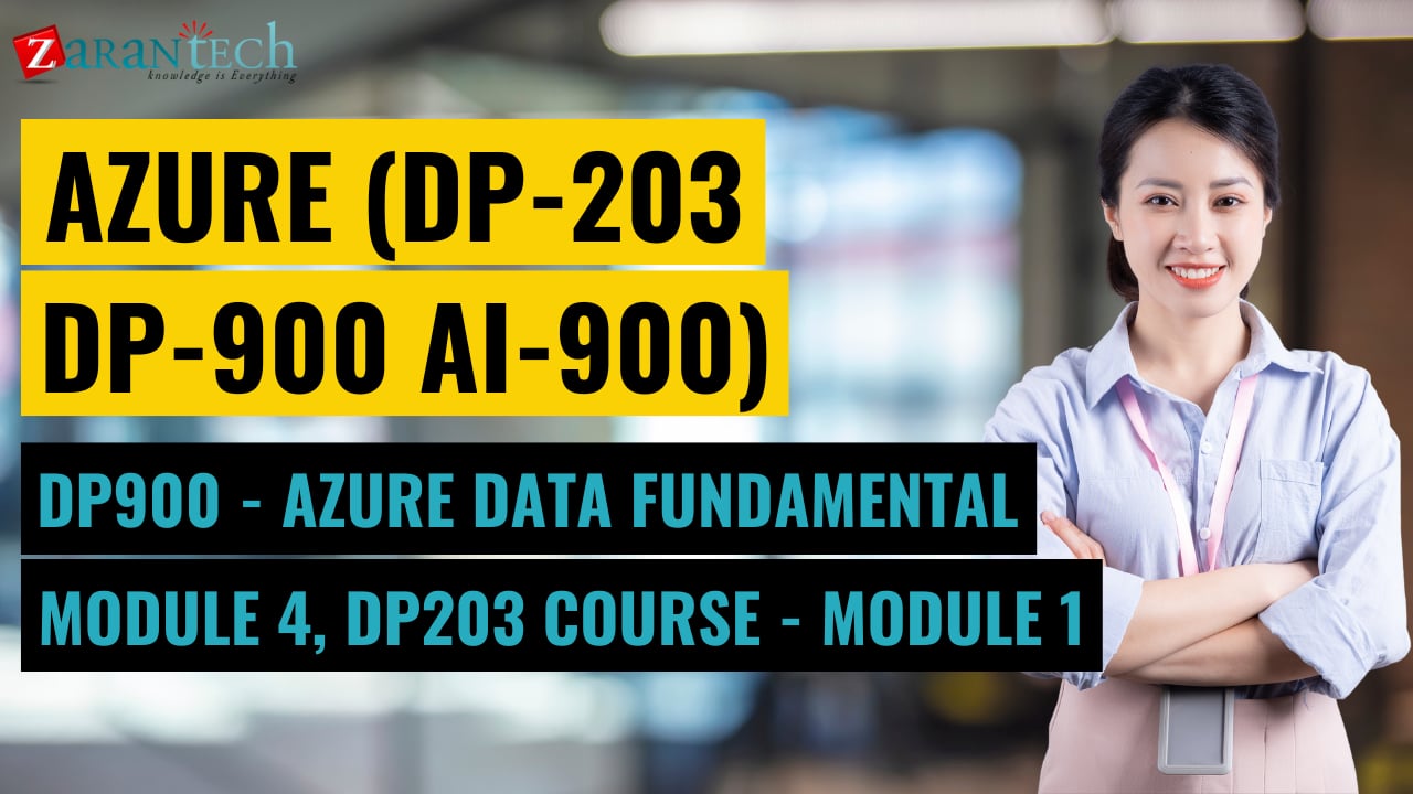 DP900 - Azure Data Fundamental Module4, DP203 Course - Module 1 - Azure (DP-203 DP-900 AI-900 ...