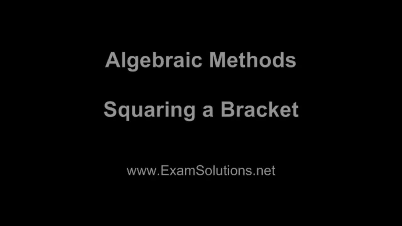 _Algebra_Expanding brackets_Squaring brackets_How to Square a Bracket ...