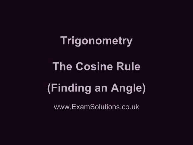 _Geometry_Trigonometry Non Right Angled Triangles_Cosine rule_Cosine ...