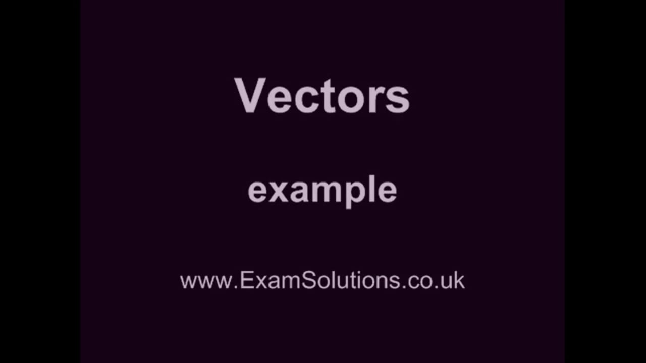 _Geometry_Vectors_Multiplying a vector by a scalar 2d_Vectors _ Example ...