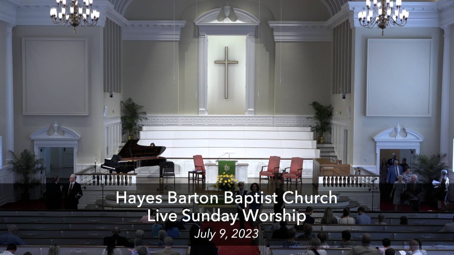 Hayes Barton Baptist Worship Sunday, July 09, 2023 "James: The First ...