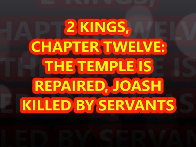 Commentary - 2 Kings - chapter 12 on Vimeo