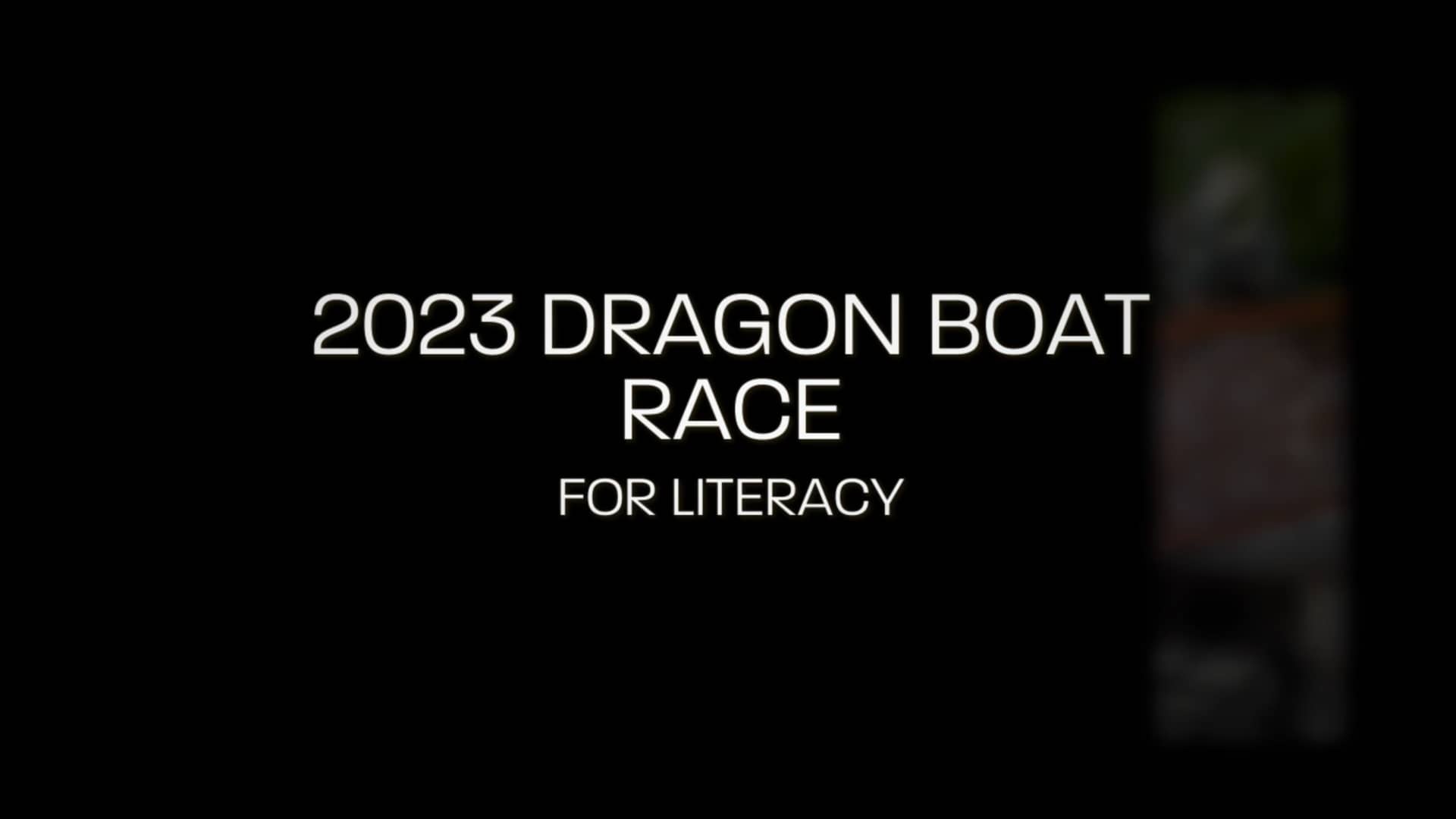 2023 DRAGON BOAT RACE FOR LITERACY on Vimeo