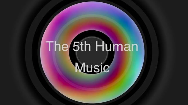 The 5th Human Music (30+ songs)