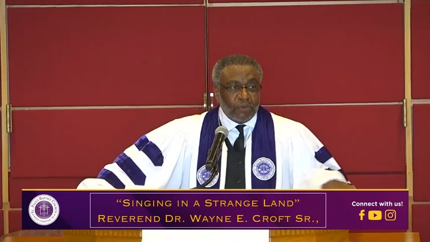 Singing in a Strange Land Pastor Wayne E Croft, Sr on Vimeo