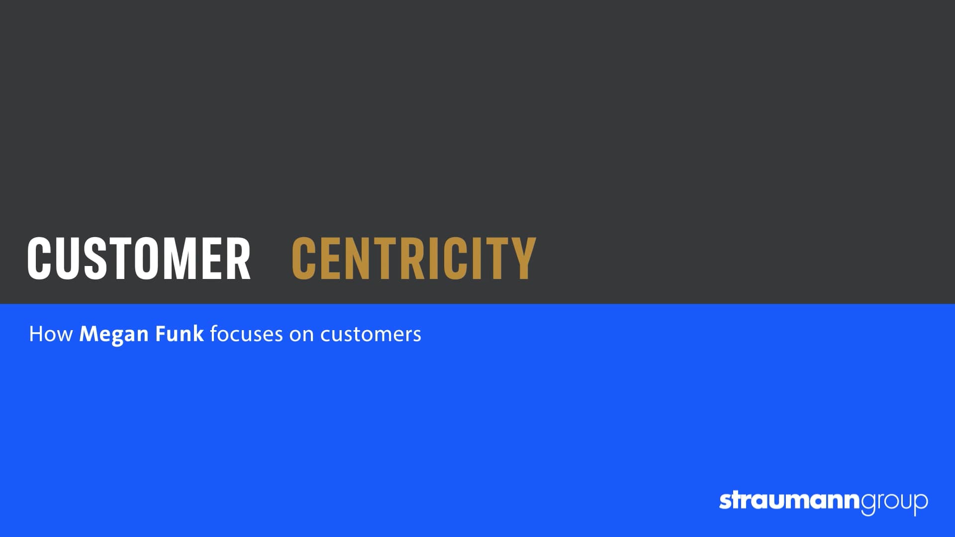 Customer Centricity Video - Megan Funk on Vimeo