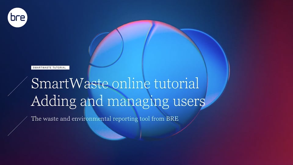 BRE SmartWaste Tutorial - Adding and managing users