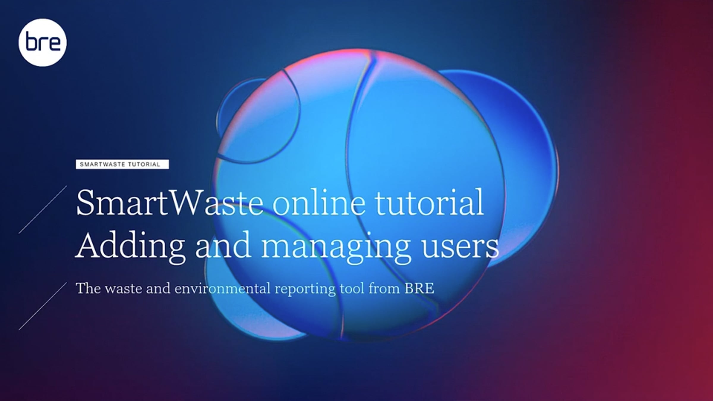 BRE SmartWaste Tutorial - Adding and managing users