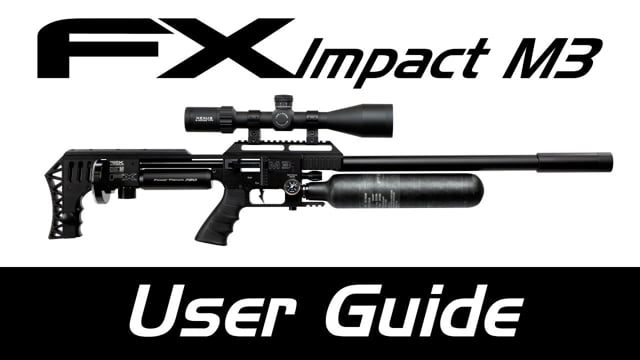 FX Impact M3 User Guide - FX Airguns - Airgun101