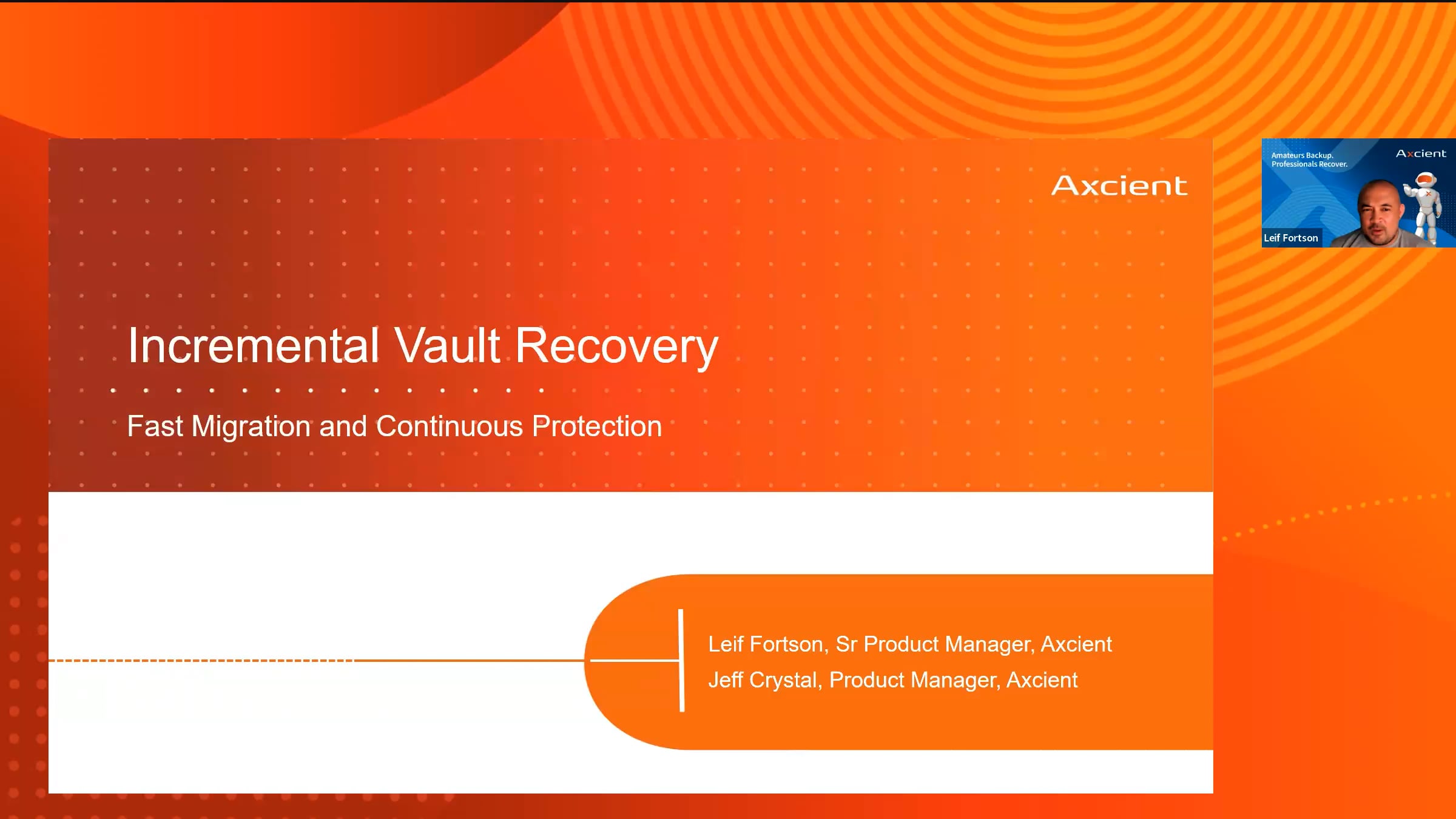 7-12-23 - June Product Enablement Series - Incremental Vault Recovery ...
