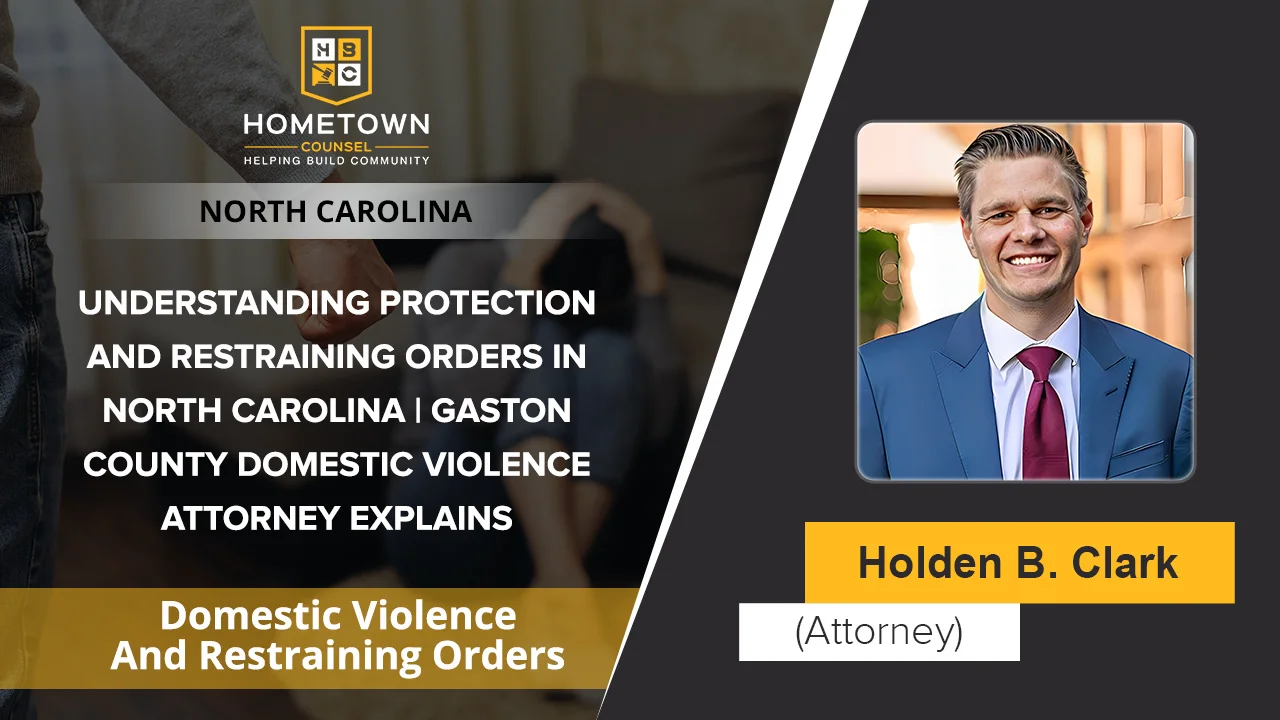 Understanding Protection And Restraining Orders In North Carolina ...