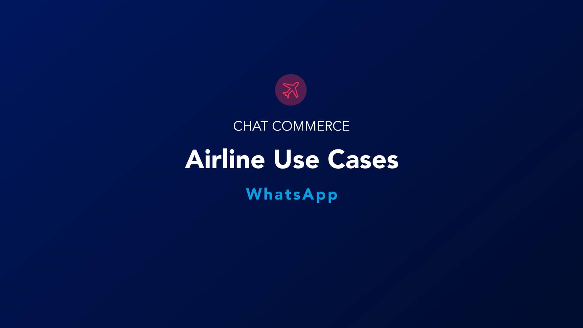 Airline WhatsApp Use Cases on Vimeo