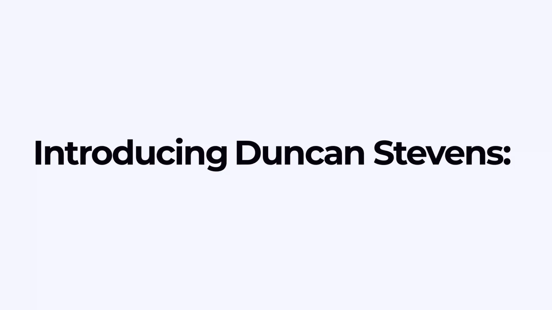 Duncan Stevens - Keynote Speaker - Intro Reel