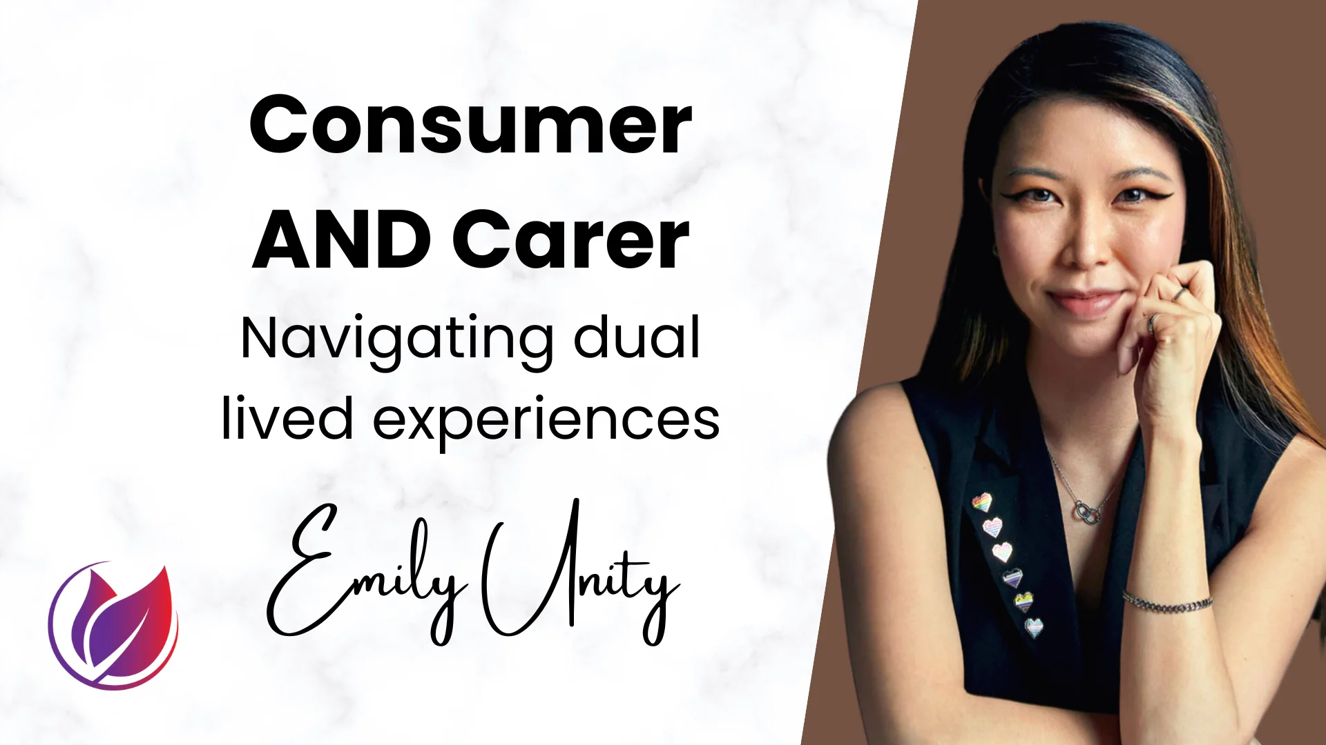 Emily Unity - Consumer AND Carer - Navigating Dual Lived Experiences on ...