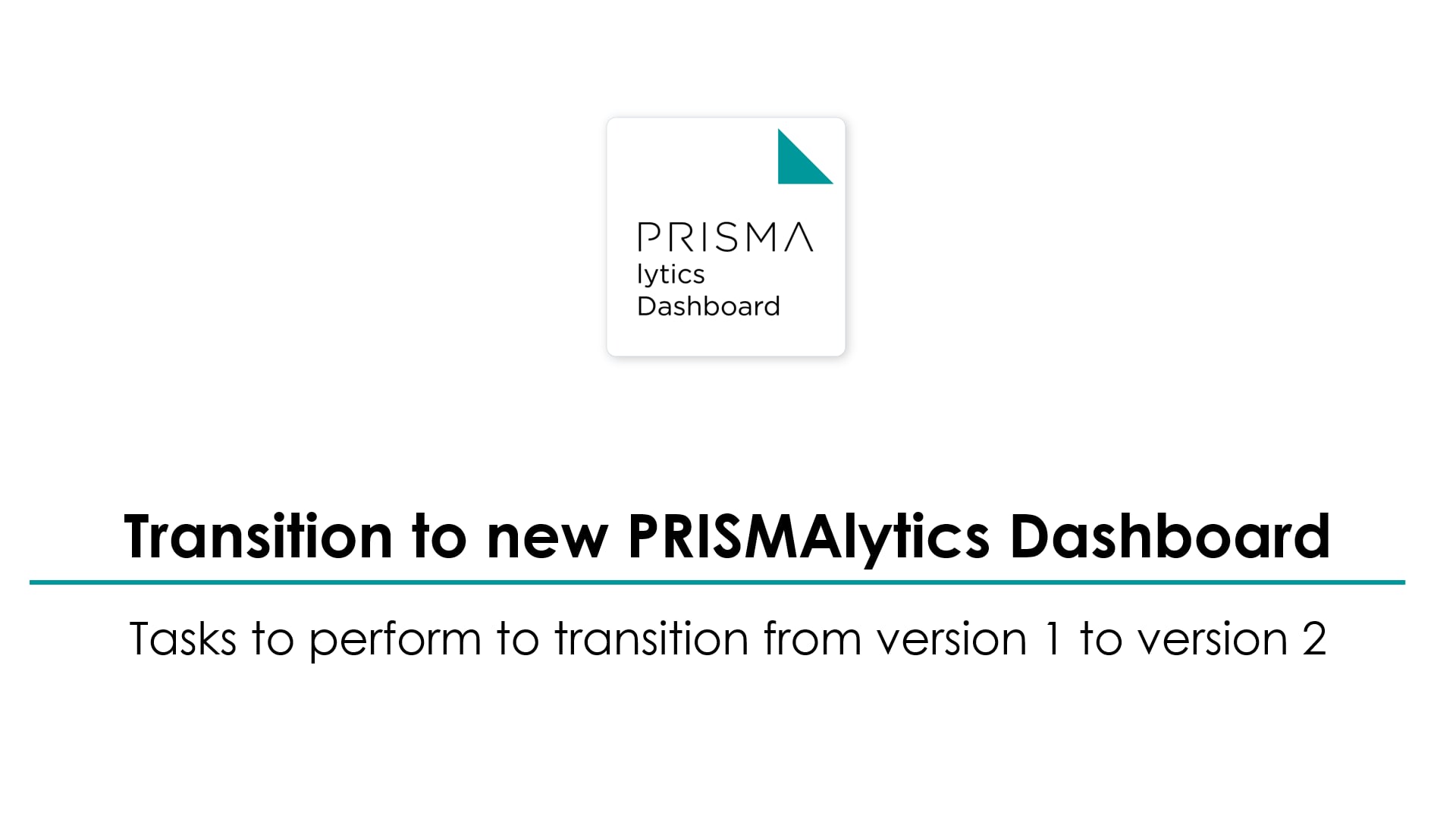 Transition to new PRISMAlytics Dashboard on Vimeo
