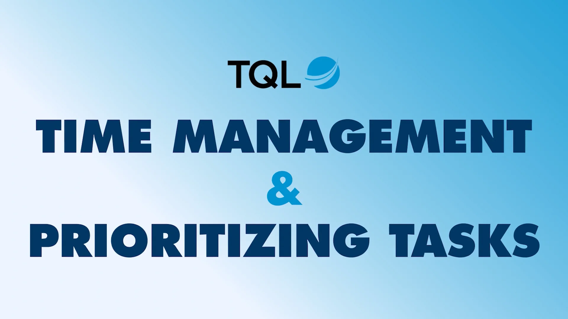 Time Management & Prioritizing Tasks || Tips from real TQL'ers on Vimeo