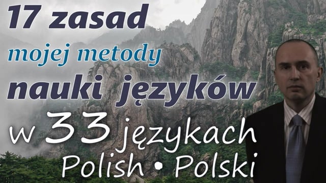 17 Principles of My Language Learning Method - in POLISH & Other 32 Languages on Vimeo