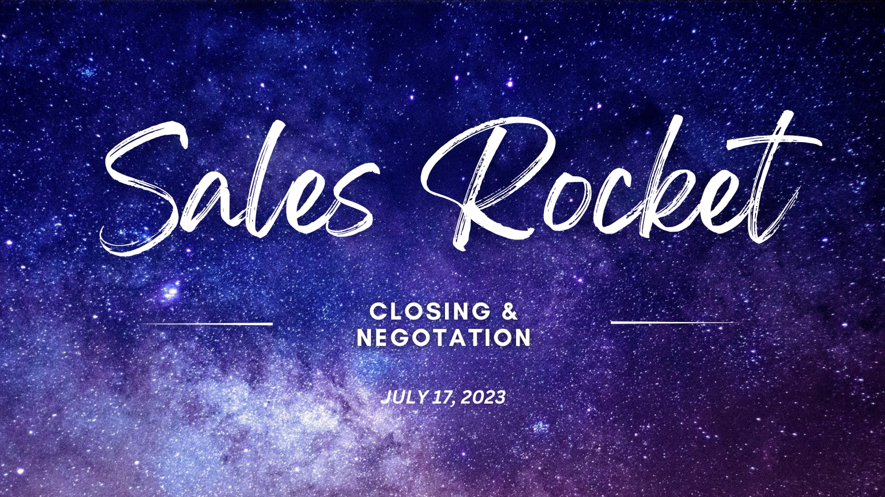July 17, 2023 | Sales Rocket: Closing & Negotiation on Vimeo