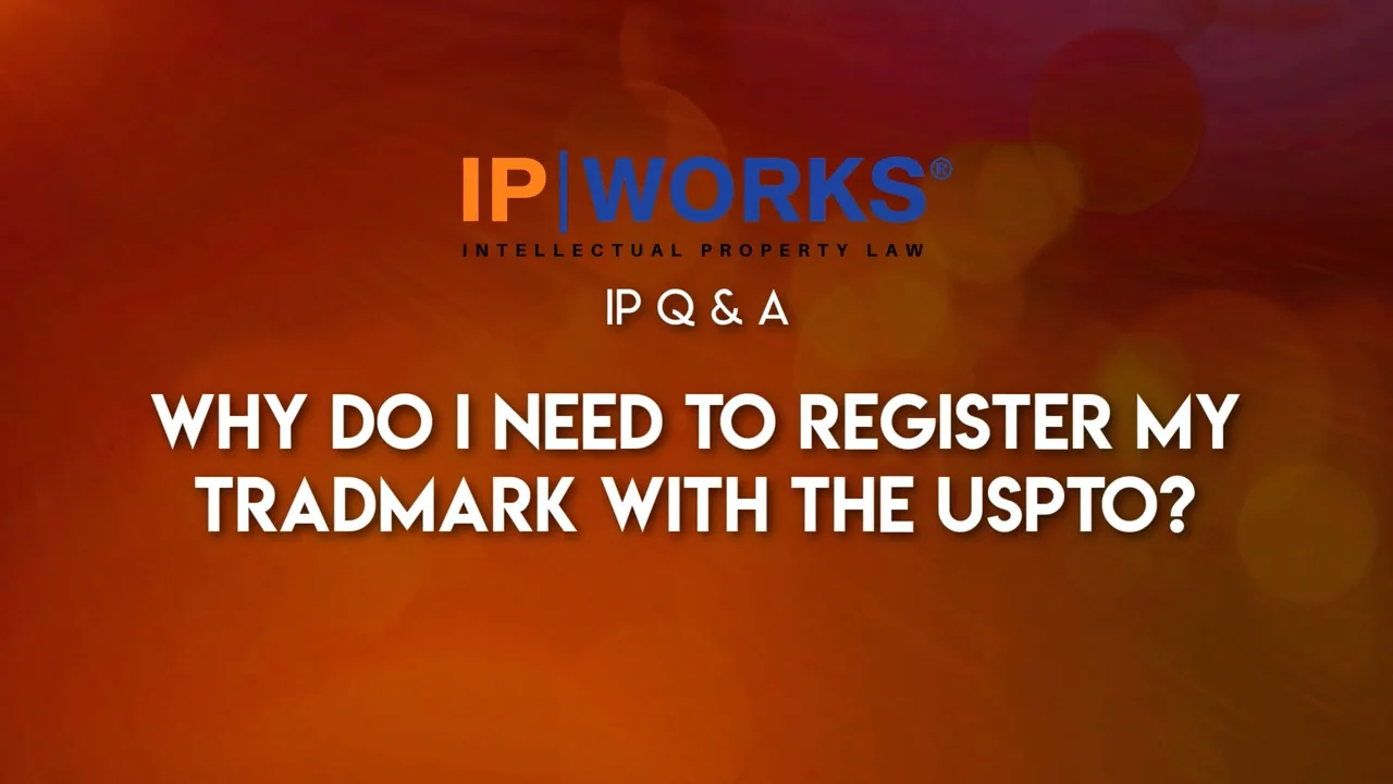 Why do I need to register my trademark with the USPTO? TRADEMARK Q & A