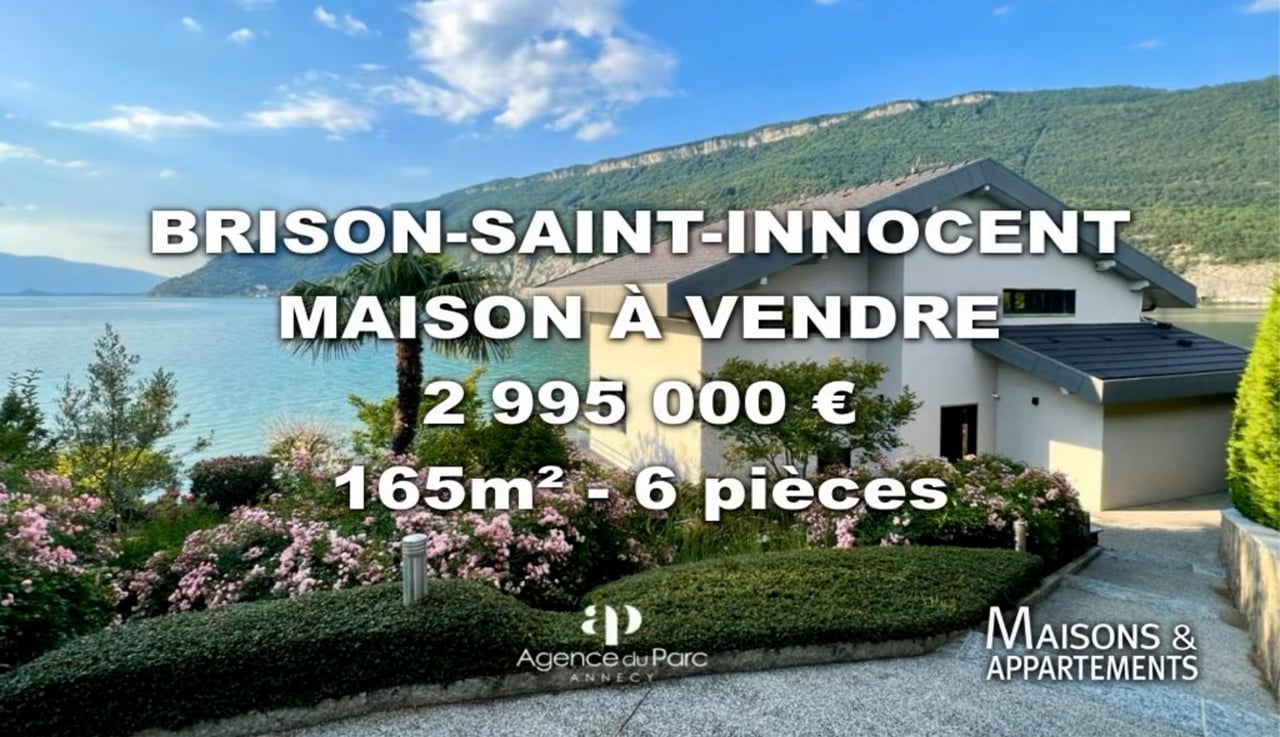 BRISON-SAINT-INNOCENT - MAISON À VENDRE - 2 995 000 € - 165 m² - 6 ...