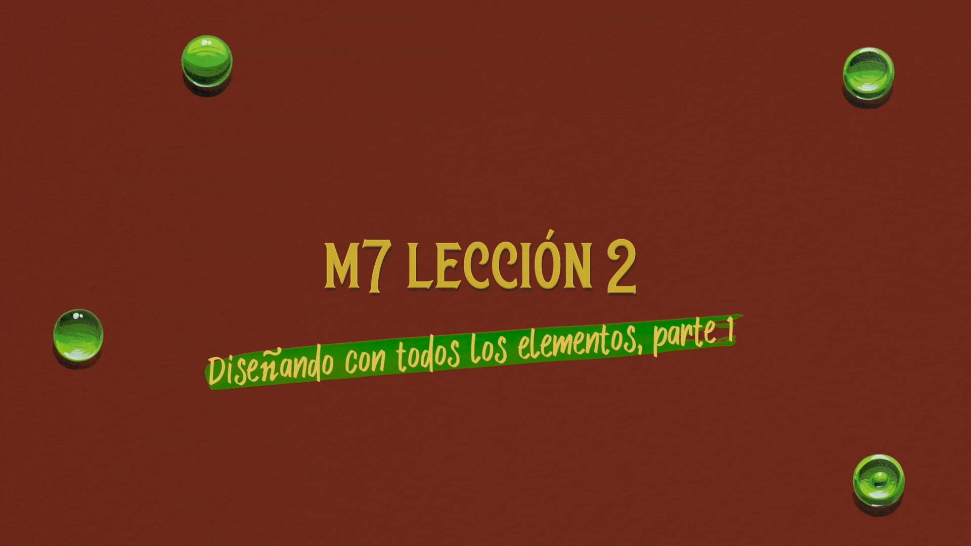 M7_ LESSON 2_ESPAÑOL on Vimeo