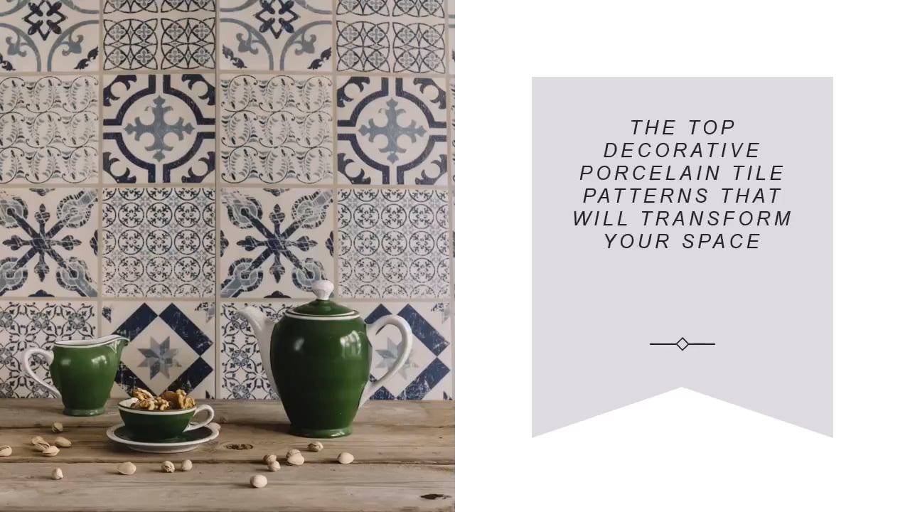 The Top Decorative Porcelain Tile Patterns That Will Transform Your ...