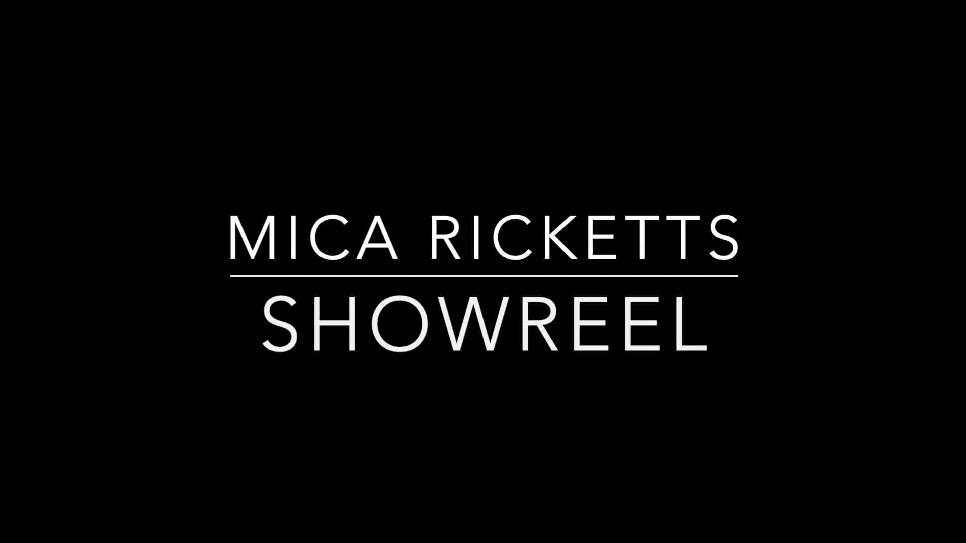 Mica Ricketts - Showreel on Vimeo